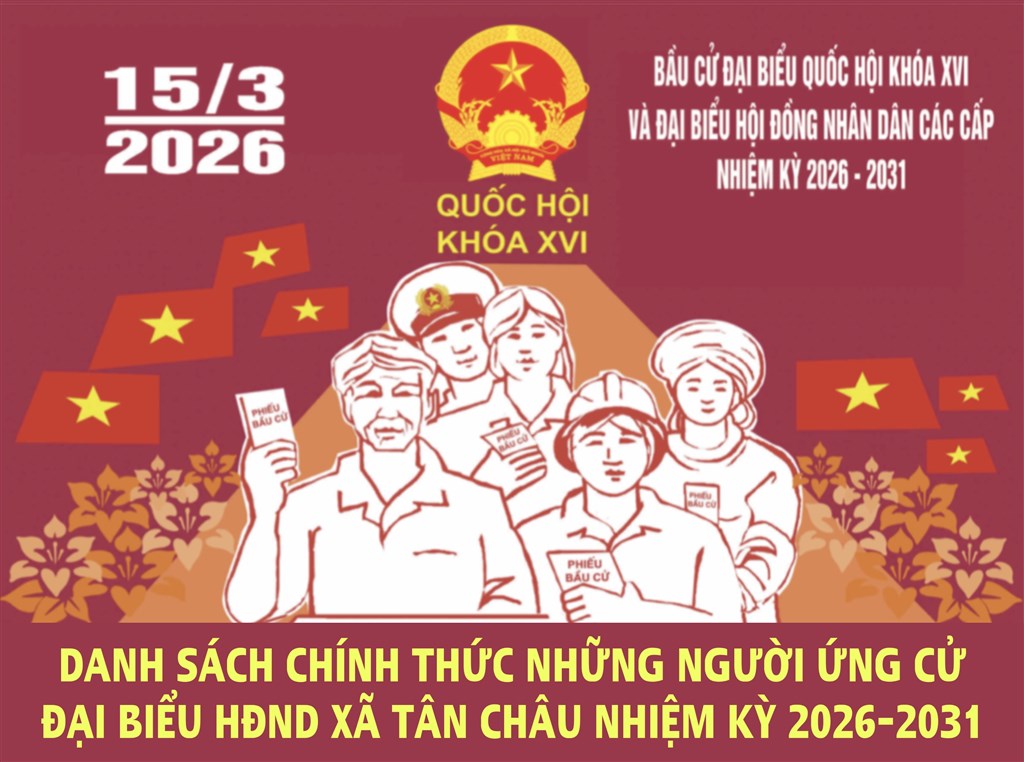Ủy ban bầu cử xã Tân Châu công bố danh sách chính thức những người ứng ...
